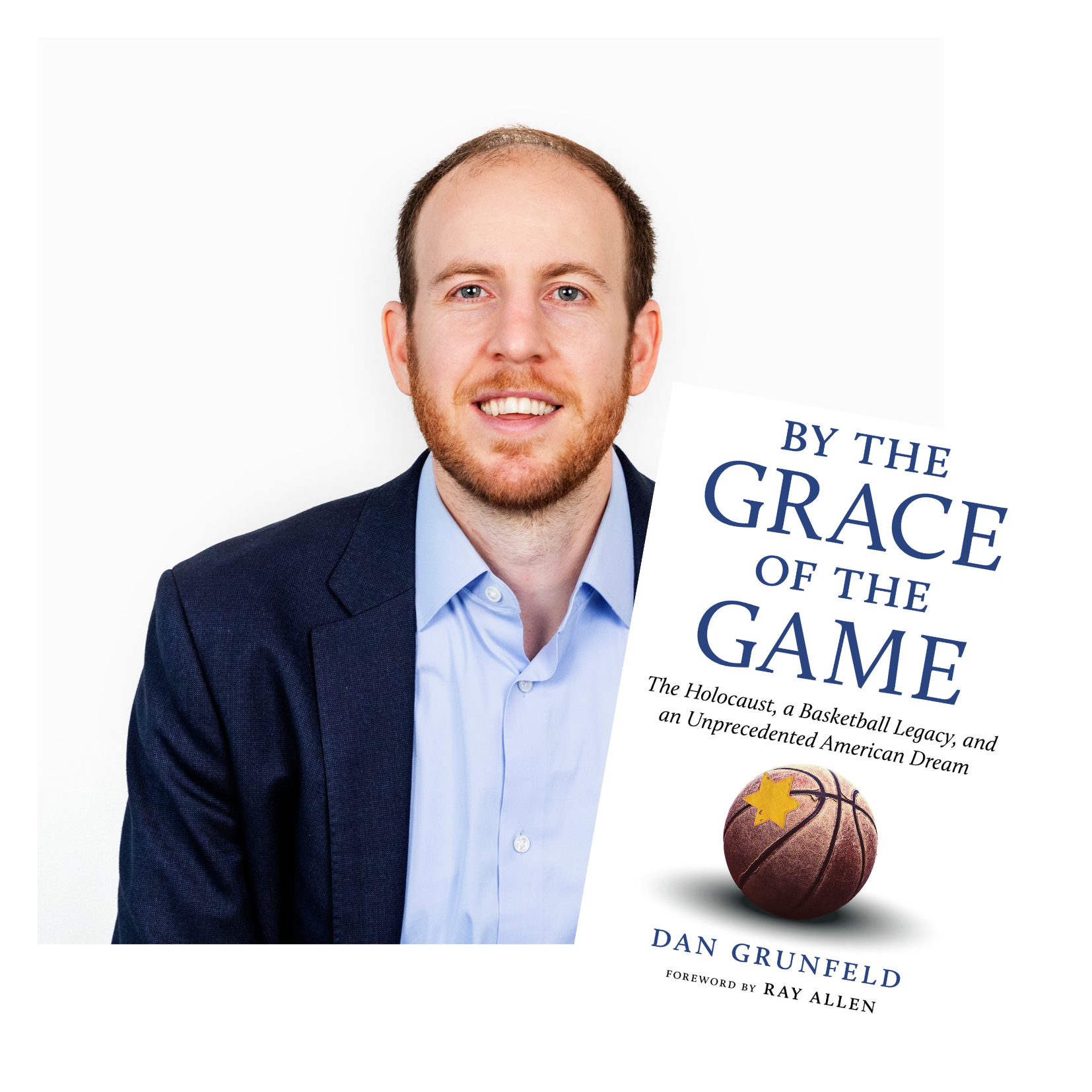 By the Grace of the Game with Dan Grunfeld